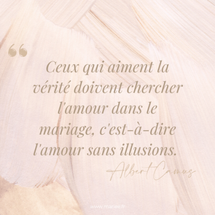 Les 20 plus belles citations sur le mariage ! | Mariée.fr